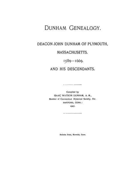 DUNHAM: Genealogy of Deacon John Dunham of Plymouth, MA, 1589-1669, & – Higginson Book Company, LLC