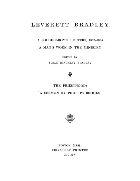 1st HEAVY ARTILLERY, MA: Leverett Bradley, A Soldier's Letters 1862-18 – Higginson Book Company, LLC