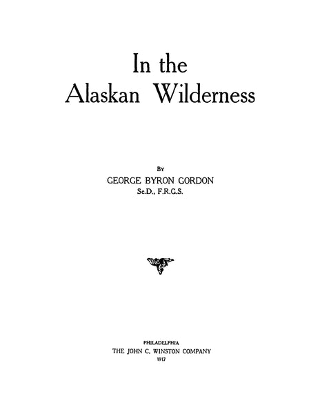 WILDERNESS, AK: In the Alaskan Wilderness – Higginson Book Company, LLC