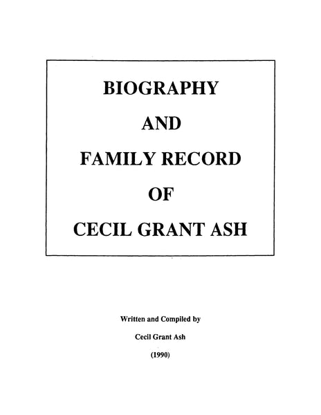 ASH: Biography and Family Record of Cecil Grant Ash – Higginson Book Company, LLC