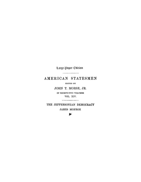 MONROE: American Statesmen: The Jeffersonian Democracy: James Monroe ...