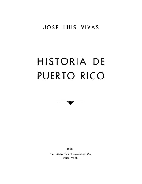 PUERTO RICO: Historia de Puerto Rico – Higginson Book Company, LLC