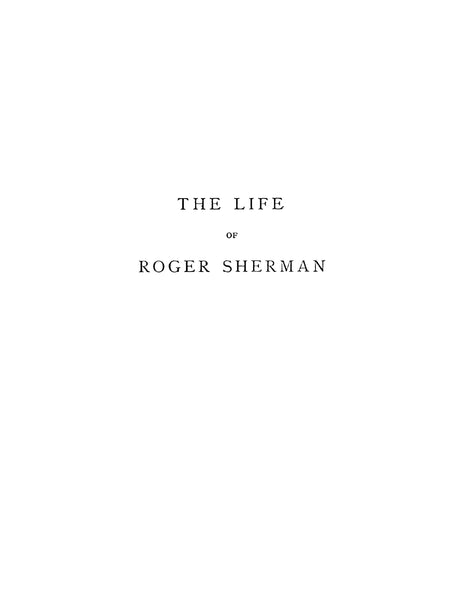 SHERMAN: The Life of Roger Sherman – Higginson Book Company, LLC