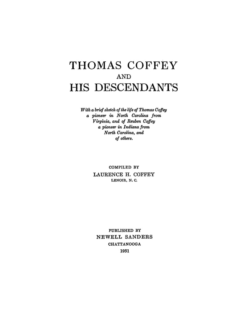 COFFEY: Thomas Coffey and His Descendants. 1931 – Higginson Book Company, LLC