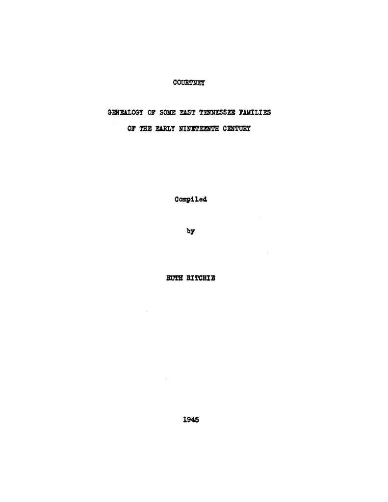 COURTNEY: Courtney family from EAST TENNESSEE FAMILIES: Genealogy of s ...