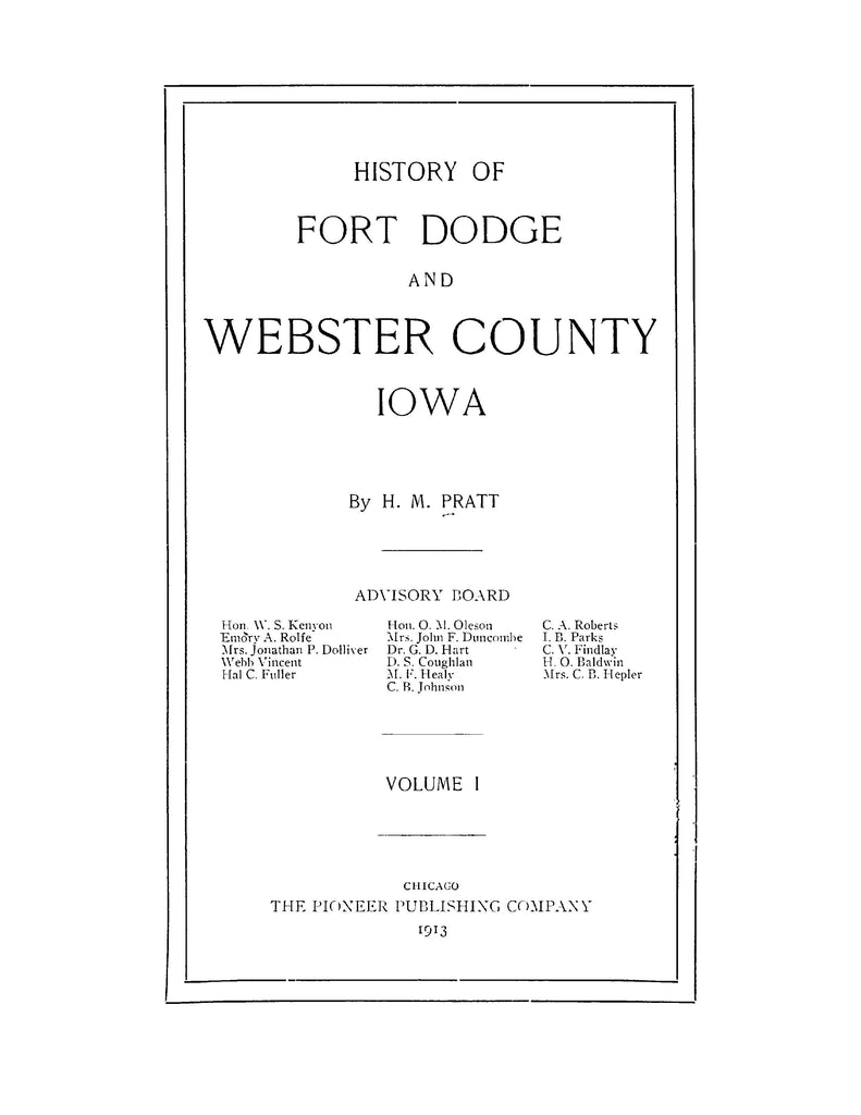 FORT DODGE, IA: History of Fort Dodge and Webster County, Iowa 1913 ...