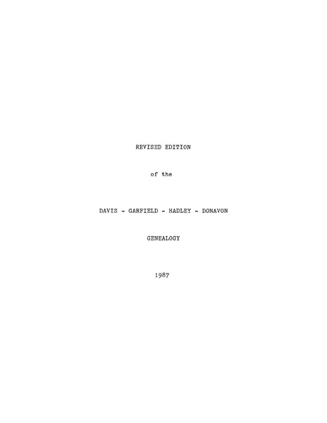 DAVIS: Revised Edition of the Davis-Garfield-Hadley-Donovan Genealogy ...