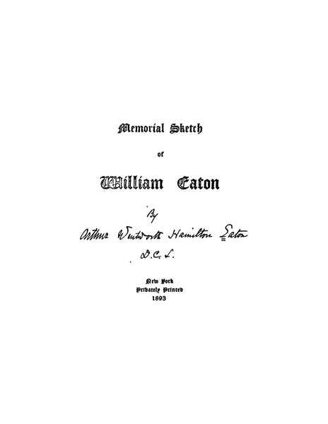 EATON: Memorial Sketch of William Eaton (Softcover) – Higginson Book ...