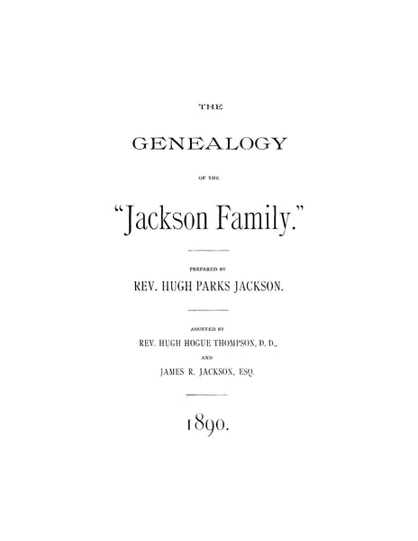 JACKSON: The Genealogy of the "Jackson Family" Including President And ...