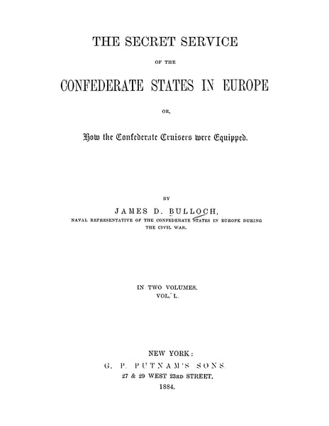 CIVIL WAR: The Secret Service of the Confederate States in Europe, or ...