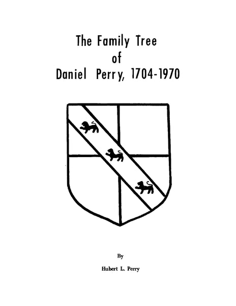 PERRY: The Family Tree of Daniel Perry, 1704-1970 – Higginson Book ...