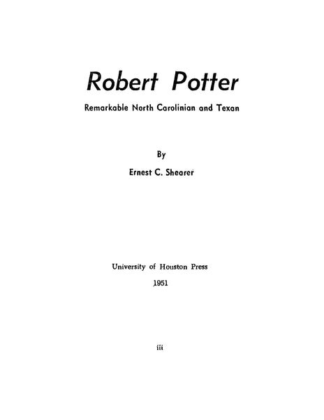 POTTER: Robert Potter, Remarkable North Carolinian and Texan (Softcove ...