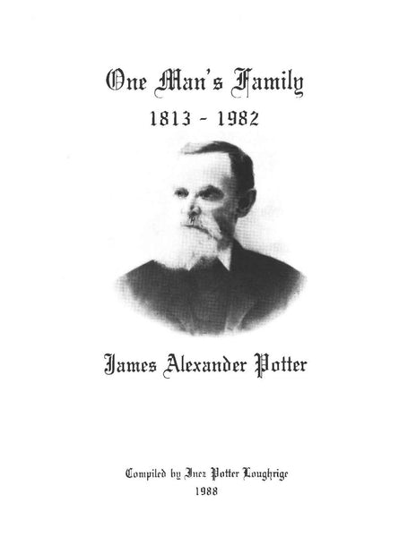 POTTER: One Man's Family 1813-1982, James Alexander Potter (Softcover ...