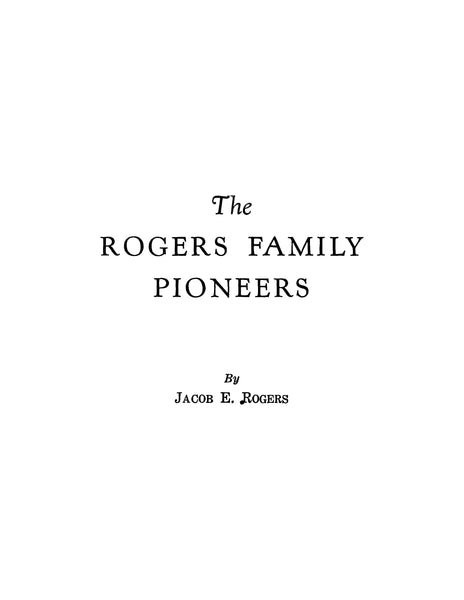 ROGERS: The Rogers Family Pioneers – Higginson Book Company, LLC