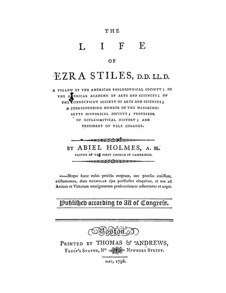 STILES: The Life of Ezra Stiles, A Fellow of the American Philosophica ...