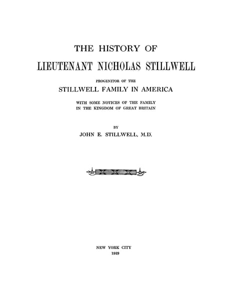 STILLWELL: History of Lieutenant Nicholas Stillwell, Progenitor of the ...