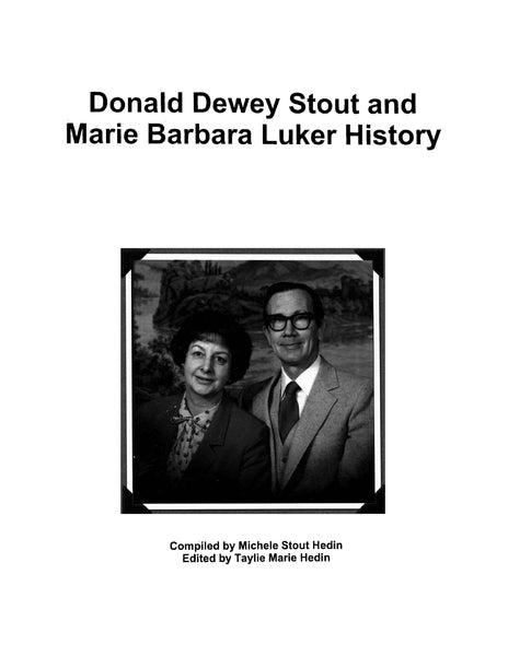 STOUT: Donald Dewey Stout and Marie Barbara Lucker History – Higginson ...