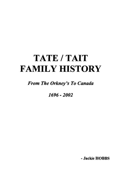 TATE: Tate/Tait Family History from the Orkney's to Canada 1696-2002 ...