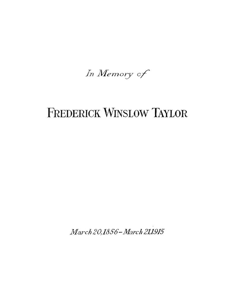TAYLOR: In Memory of Frederick Winslow Taylor. 1856-1915. (Softcover ...