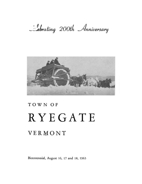RYEGATE, VT: Celebrating 200th Anniversary of the Town of Ryegate, Ver ...