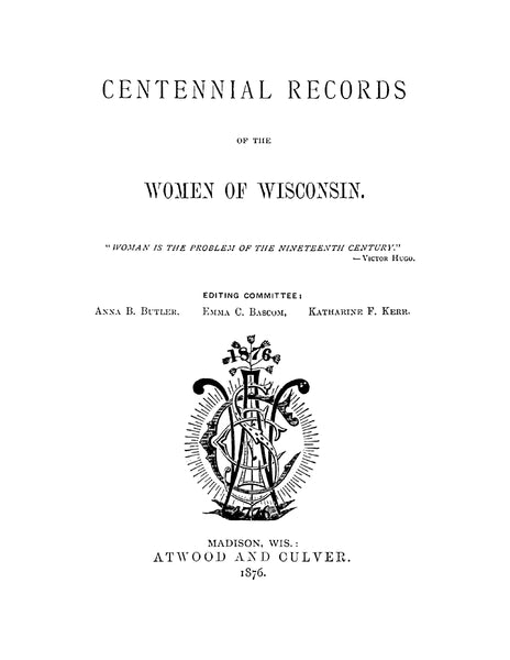 WISCONSIN: Centennial Records of the Women of Wisconsin – Higginson ...