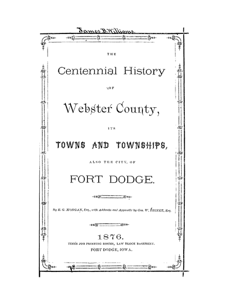 WEBSTER, IA: Centennial History of Webster County, its Towns and Towns ...