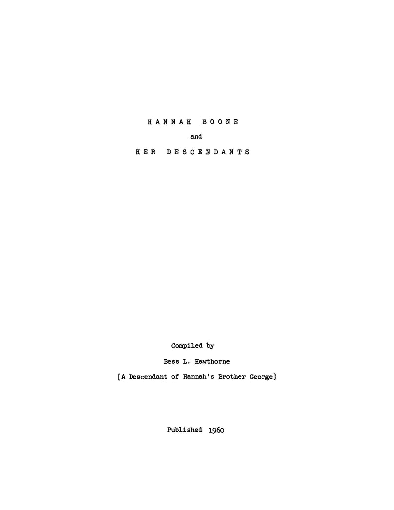 BOONE: Hannah Boone and her Descendants (Softcover) – Higginson Book Company, LLC