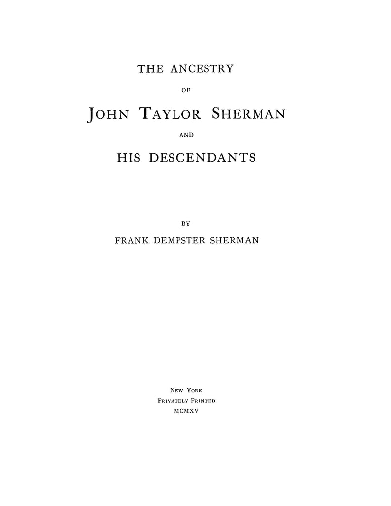 SHERMAN: The Ancestry of John Taylor Sherman and his Descendants (Soft ...