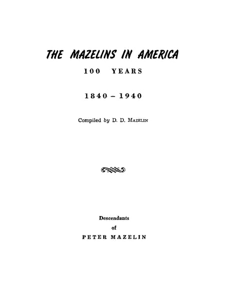 MAZELIN: The Mazelins in America, 100 Years 1840-1940, Descendants of ...