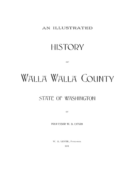 WALLA WALLA, WA: An Illustrated History of Walla Walla County, State o ...