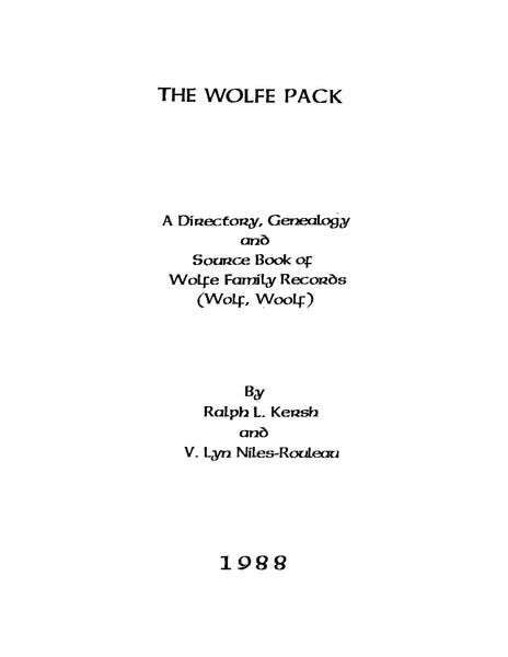 WOLFE: The Wolfe Pack, a Directory, Genealogy, and Source Book of Wolf ...