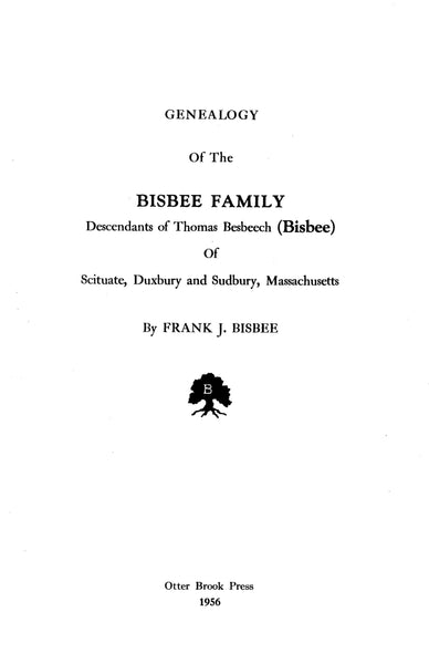 BISBEE: Genealogy of the Bisbee family, descendants of Thomas Besbeech ...
