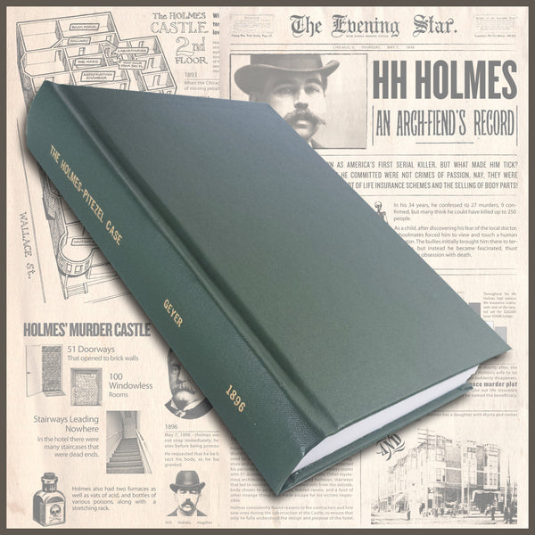 HOLMES - PITEZEL CASE: A History of the Greatest Crime of the Century ...