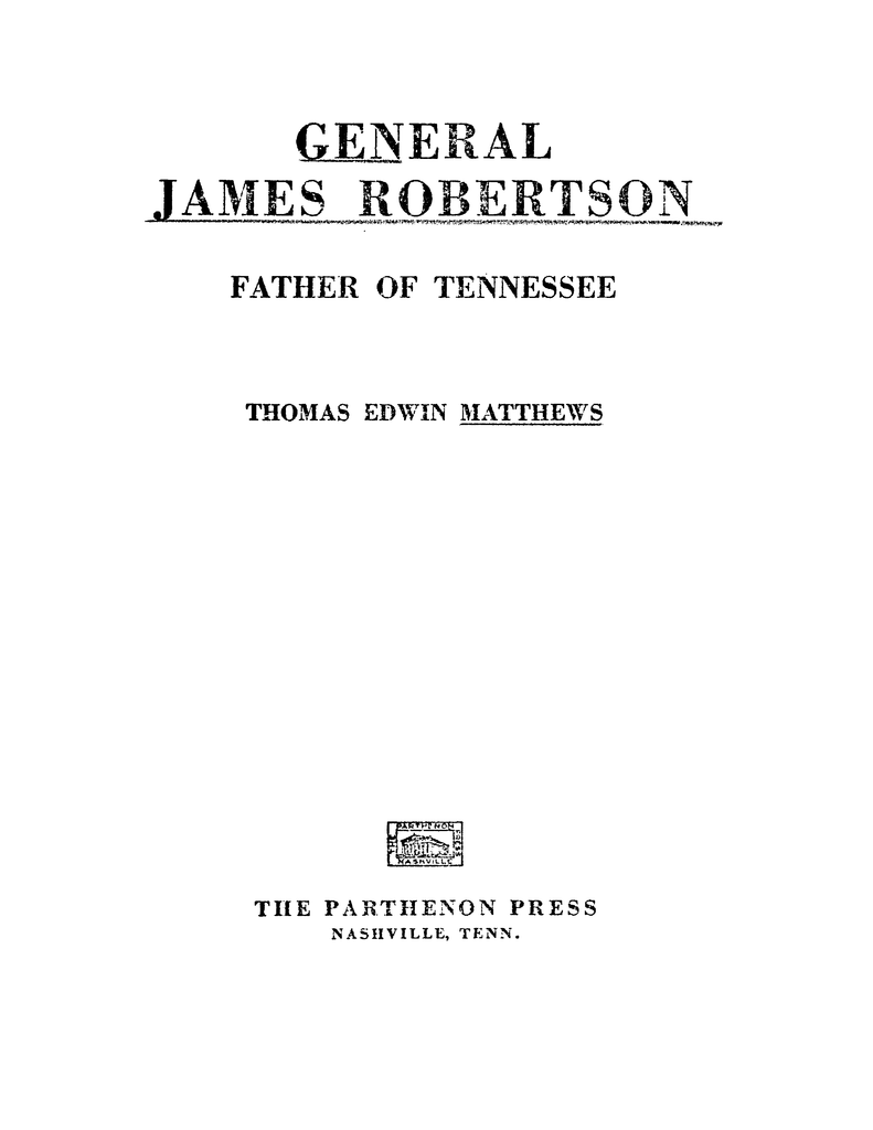 ROBERTSON: General James Robertson, Father of Tennessee – Higginson ...
