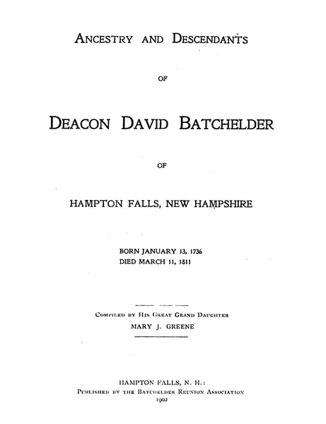 BATCHELDER: Ancestors & Descendants of Deacon David Batchelder of Hamp ...